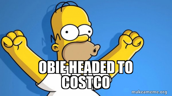 Obie headed to Costco - Happy Homer Meme Generator