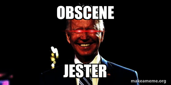 obscene jester - Dark Brandon Meme Generator
