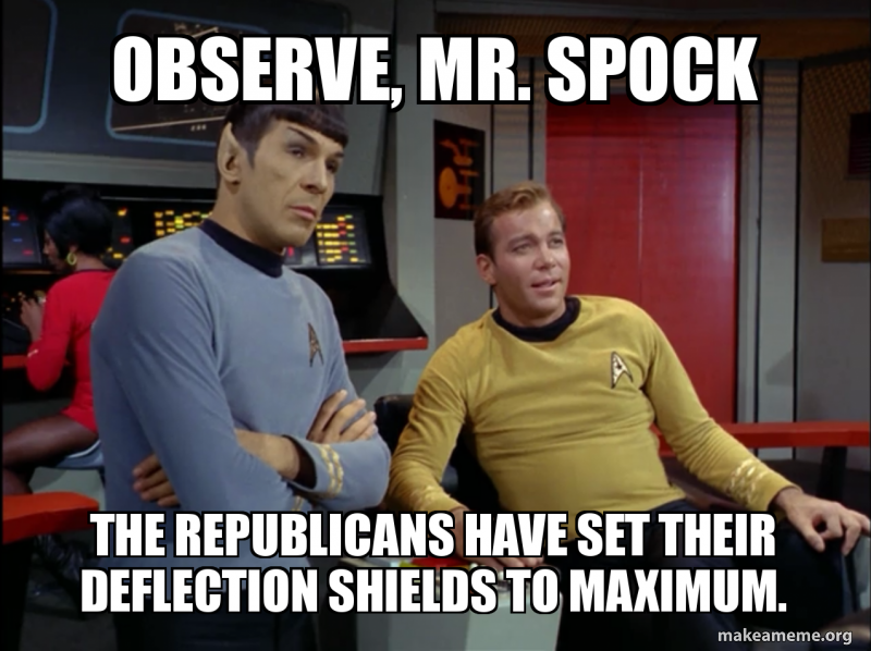 observe, mr. spock the republicans have set their deflection shields to ...