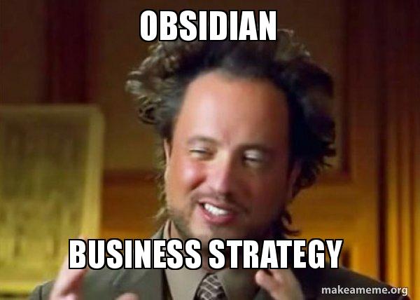Obsidian Business strategy - Ancient Aliens - Crazy History Channel Guy ...