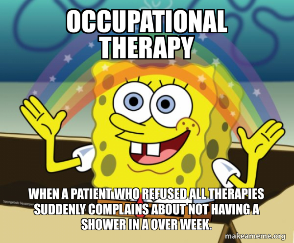 Occupational Therapy When a patient who refused all therapies suddenly ...