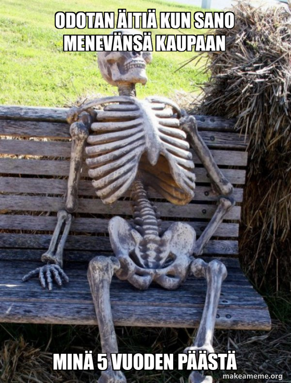 odotan äitiä kun sano menevänsä kaupaan minä 5 vuoden päästä - Waiting ...