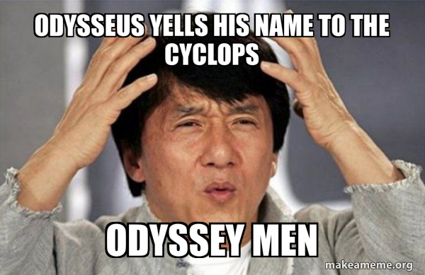 Odysseus yells his name to the cyclops Odyssey men - Jackie Chan Why ...