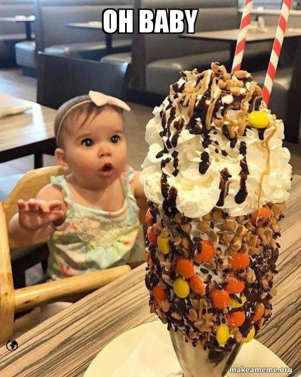 Oh Baby Meme Generator