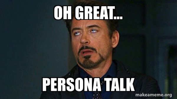 Oh great... Persona talk - Tony Stark Eye Roll Meme Generator