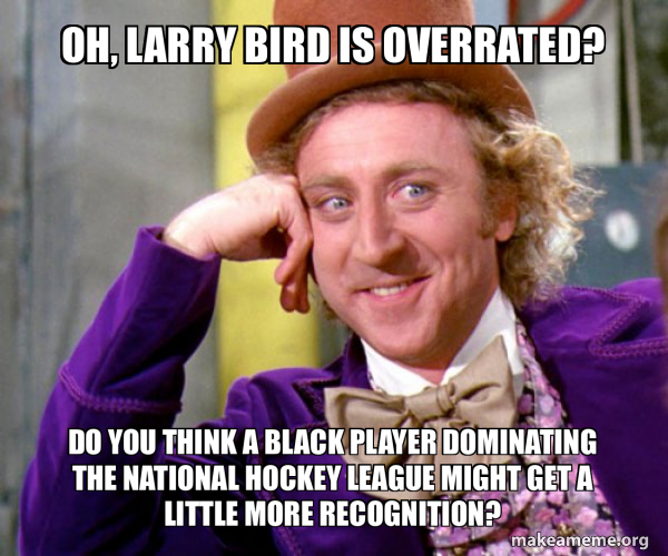 Oh, Larry bird is overrated? Do you think a black player dominating the ...
