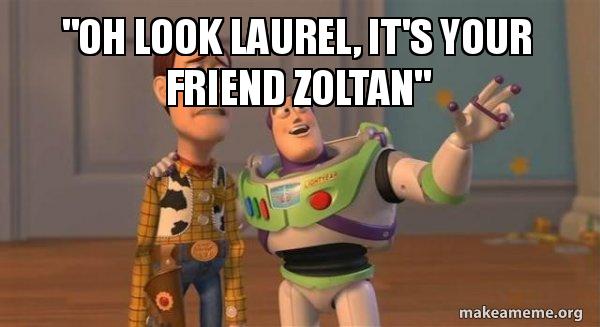 "Oh look Laurel, it's your friend Zoltan" - Buzz and Woody (Toy Story ...