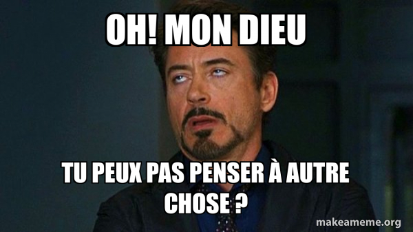 Oh! Mon Dieu Tu peux pas penser à autre chose ? - Tony Stark Eye Roll ...
