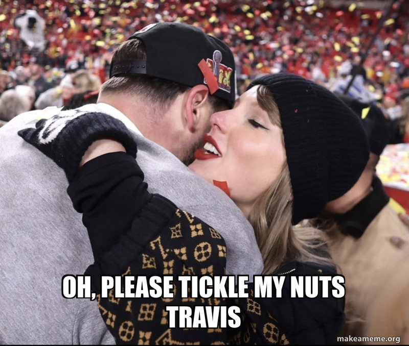 Oh, please tickle my nuts Travis Meme Generator