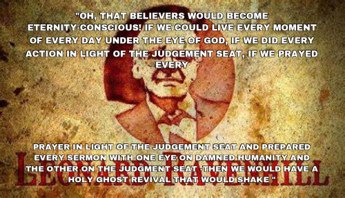 "Oh, that believers would become eternity-conscious! If we could live ...