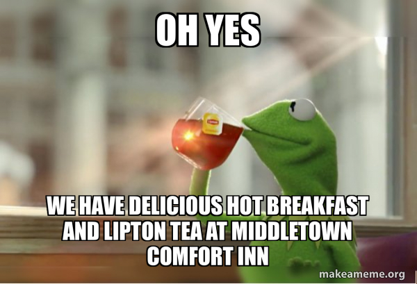 Oh yes We have delicious hot breakfast and Lipton tea at Middletown ...