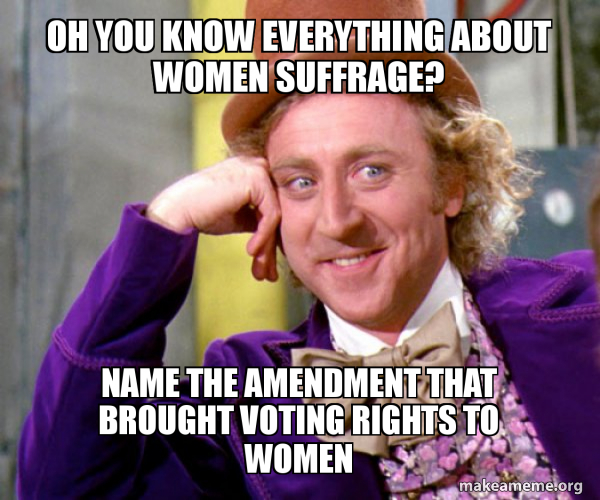 Suffrage Memes Post By @Enlighten | Memes