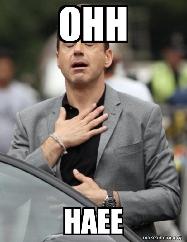 Ohh Haee - Tony Stark Relief Meme Generator
