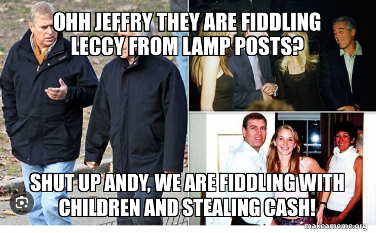 ohh jeffry they are fiddling leccy from lamp posts? Shut up Andy, we ...