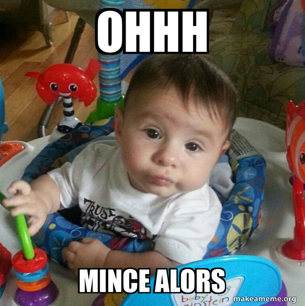 Ohhh mince alors - 'Whatever' Kid Meme Generator