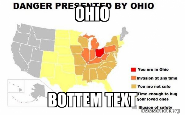 Ohio Bottem Text Meme Generator