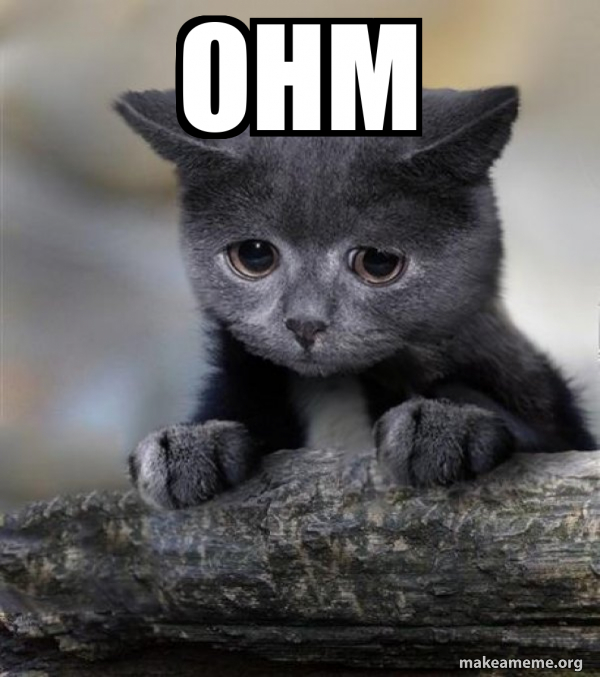 Ohm - Confession Cat Meme Generator