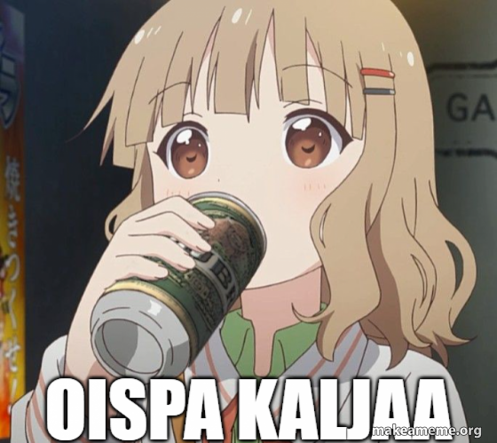 - oispa kaljaa Meme Generator