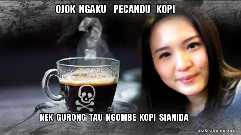 Memes Sianida Kopi