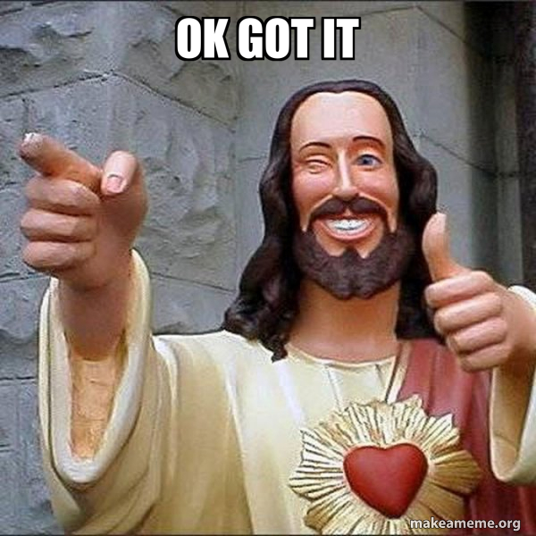 OK got it - Cool Jesus Meme Generator