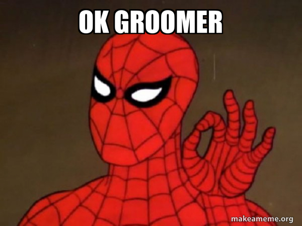OK groomer - Spiderman - Care factor Zero Meme Generator