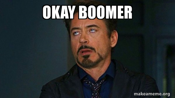 Okay Boomer - Tony Stark Eye Roll Meme Generator