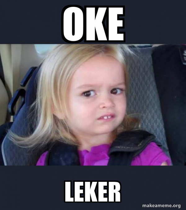 oke leker - Side-Eyes Chloe Meme Generator