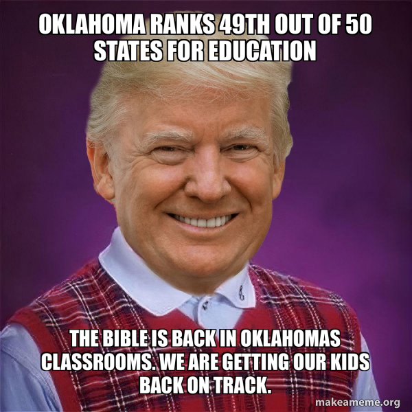 Oklahoma ranks 49th out of 50 states for education The Bible is back in ...