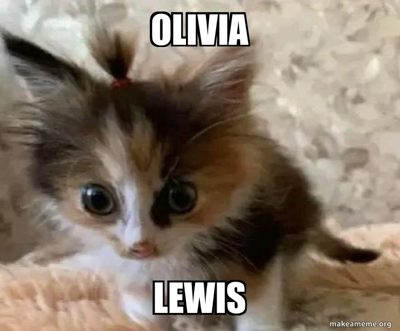 Olivia Lewis Meme Generator