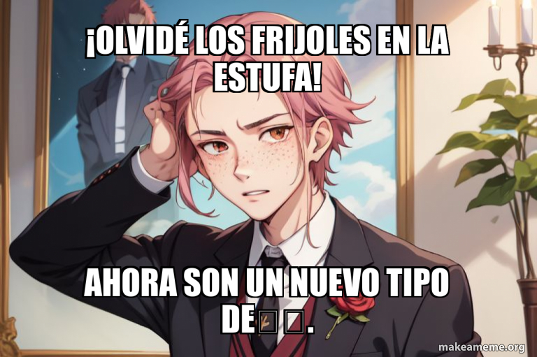 ¡Olvidé los frijoles en la estufa! Ahora son un nuevo tipo de烧烤. Meme ...