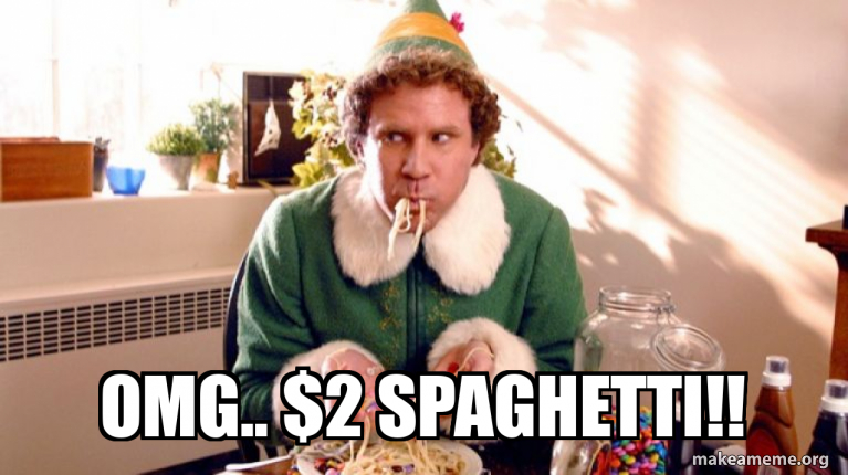 Omg.. $2 SPAGHETTI!! Meme Generator