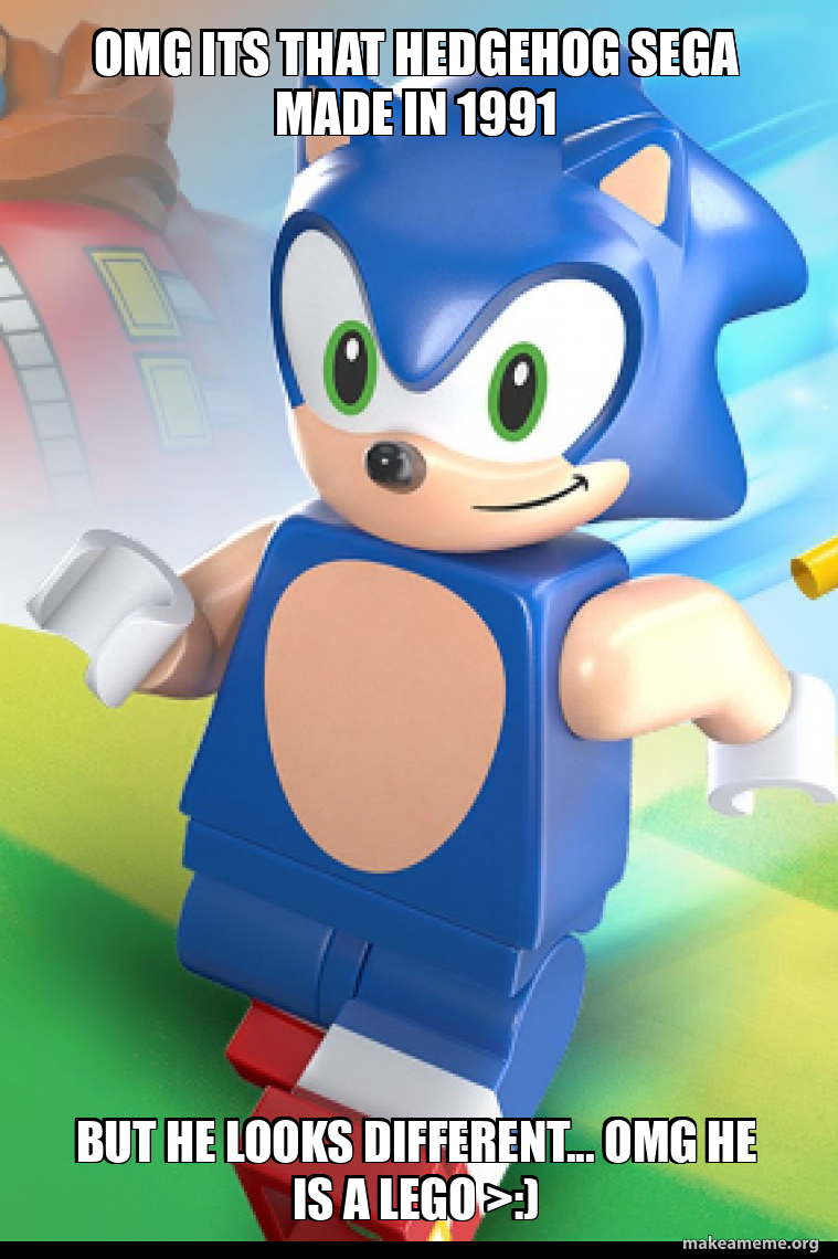 OMG Its that hedgehog Sega made in 1991 But he looks different... OMG ...
