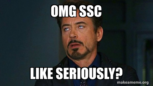 OMG SSC Like Seriously? - Tony Stark Eye Roll Meme Generator