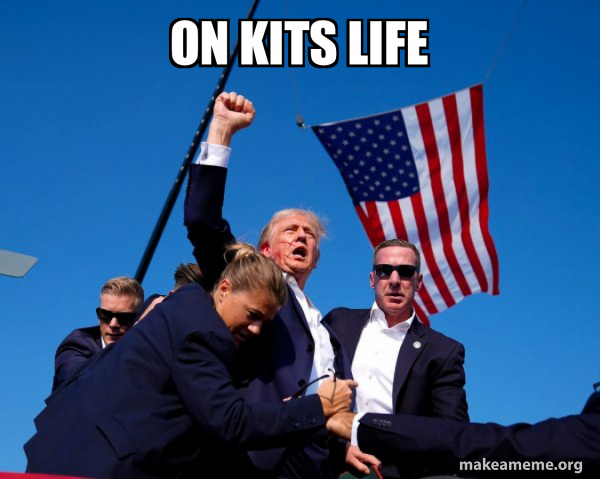 ON KITS LIFE - Trump Fist Meme Generator