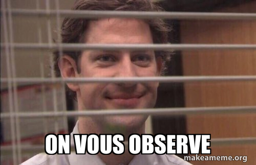 on vous observe Meme Generator
