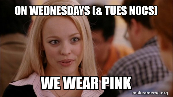 On wednesdays (& Tues Nocs) we wear pink - Mean Girls Meme Meme Generator