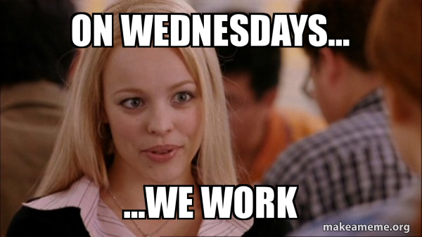 Wednesday Work Memes