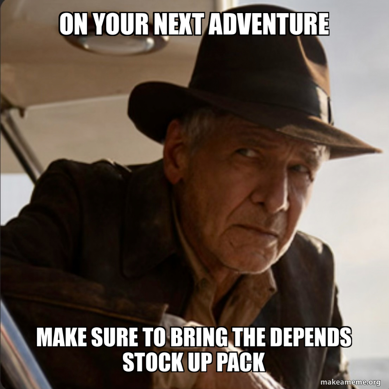 On your next Adventure Make sure to bring The depends stock up pack ...