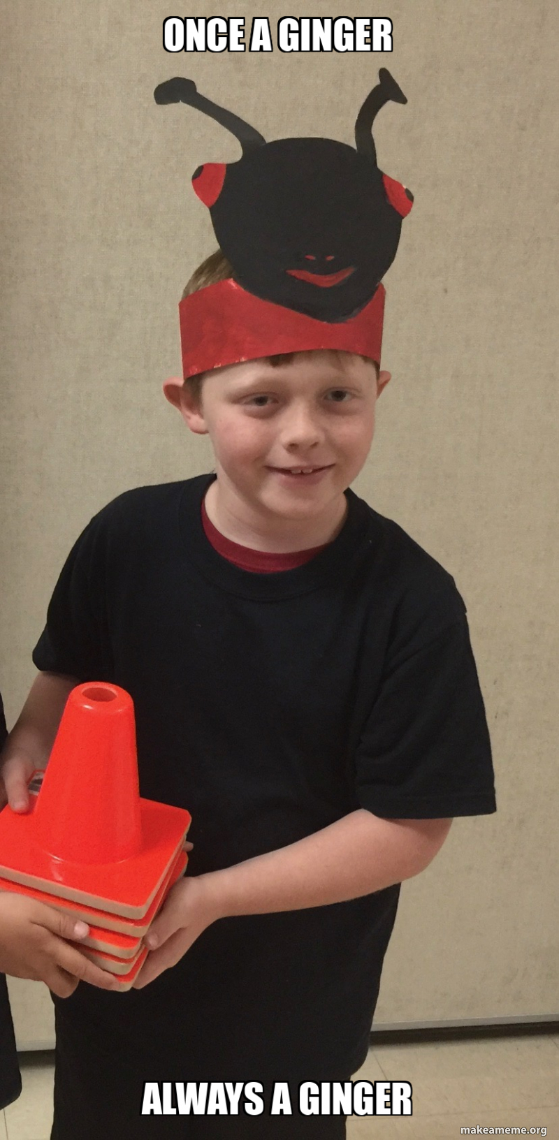 Once a ginger Always a ginger Meme Generator