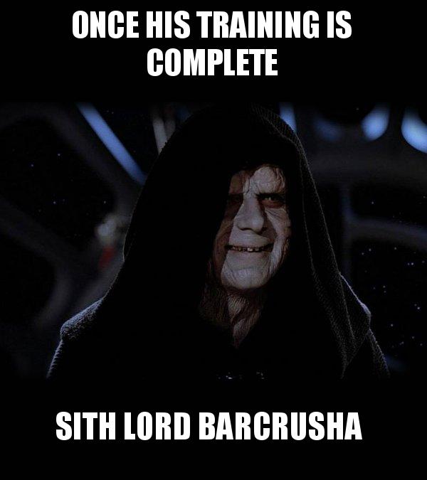 Once his training is Complete Sith Lord Barcrusha - Sith Lord Meme ...