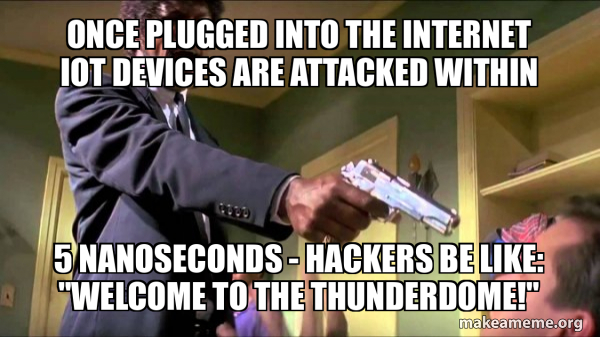 Once plugged into the internet IoT devices are attacked within 5 ...
