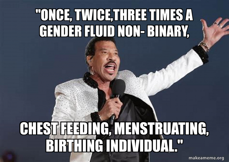 "Once, twice,three times a gender fluid non- binary, chest feeding ...