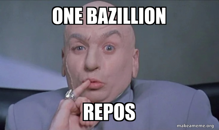 One bazillion REPOS Meme Generator