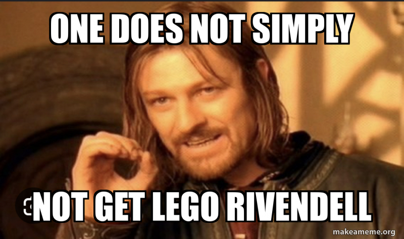 One does not simply Not get Lego Rivendell Meme Generator