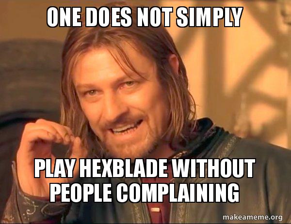 One does not simply Play hexblade without people complaining - One Does ...