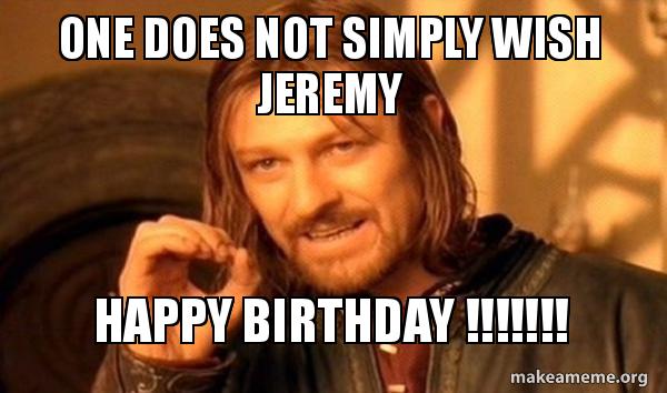 Happy Birthday Jeremy Memes Jeremy Birthday Card Etsy UK