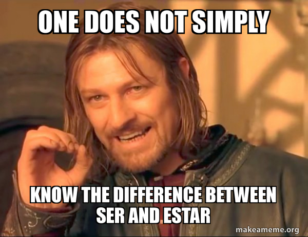 Ser Estar Memes