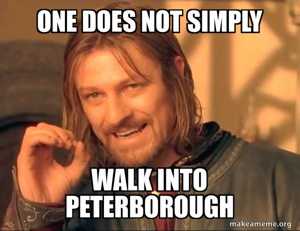 One does not simply walk into peterborough - One Does Not Simply Meme ...