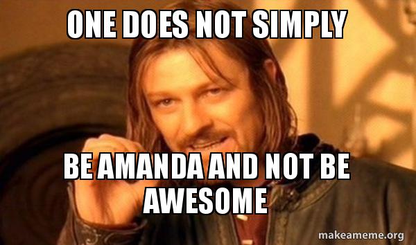 Awesome Amanda Meme