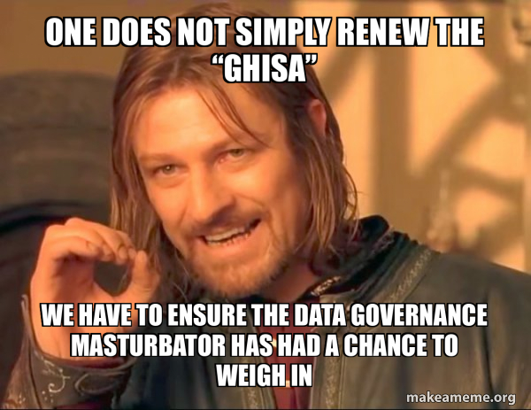 One does not simply renew the “GHISA” We have to ensure the Data ...